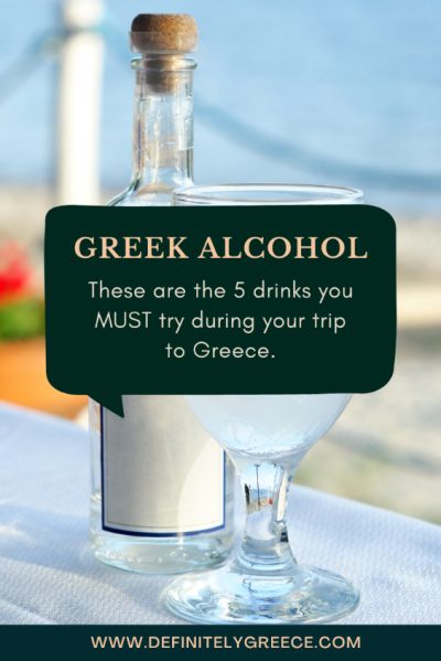 Greek Alcohol – The 5 Drinks You Need To Try - Definitely Greece