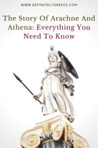 The Story Of Arachne And Athena: Everything You Need To Know