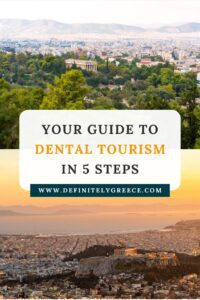 Your Guide To Dental Tourism In 5 Steps - Definitely Greece