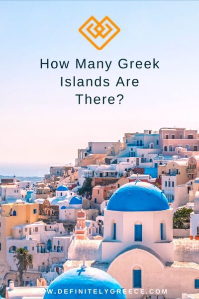 How Many Greek Islands Are There? - Definitely Greece